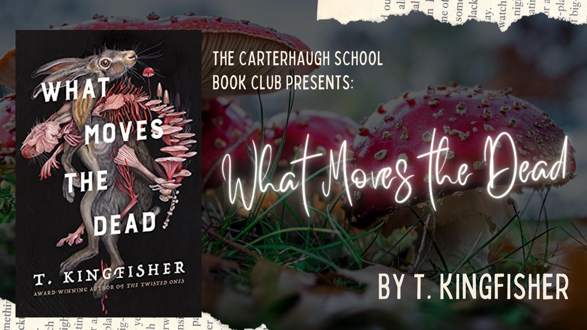The November Book Club - What Moves the Dead by T. Kingfisher - The ...